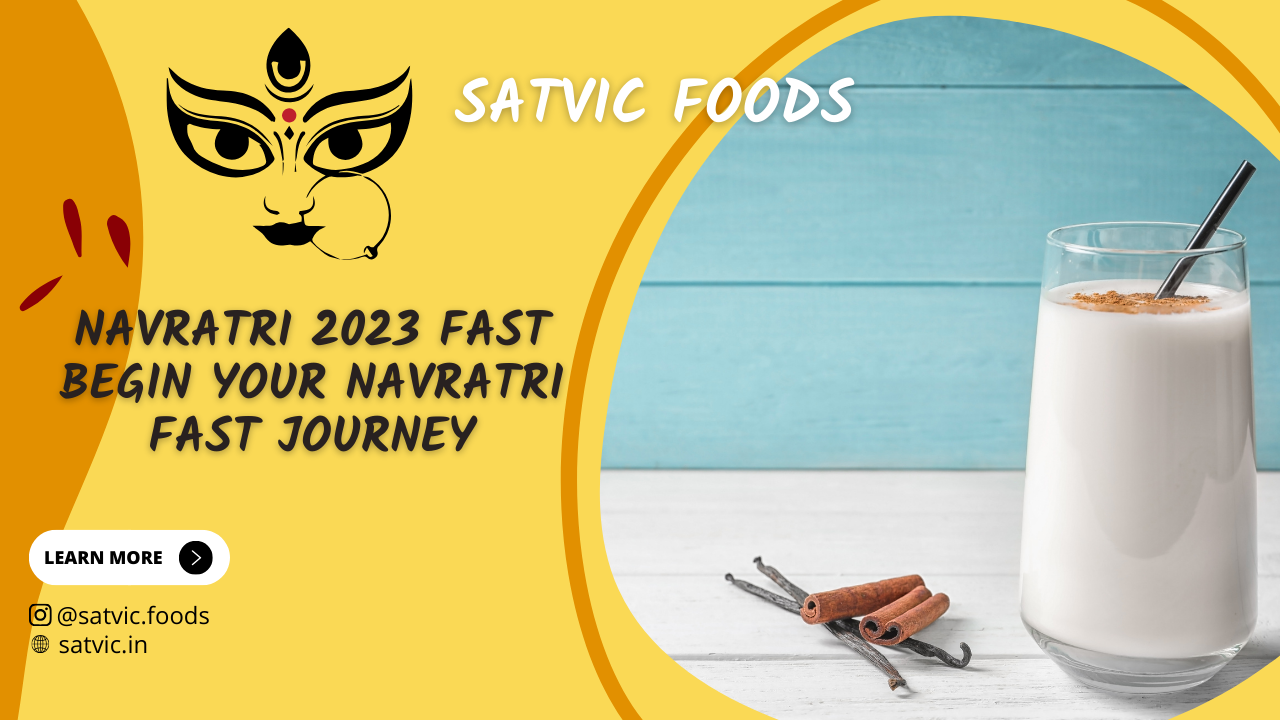 Fasting Rules for Navratri 2023: Begin Your Fasting Journey – Satvic Foods